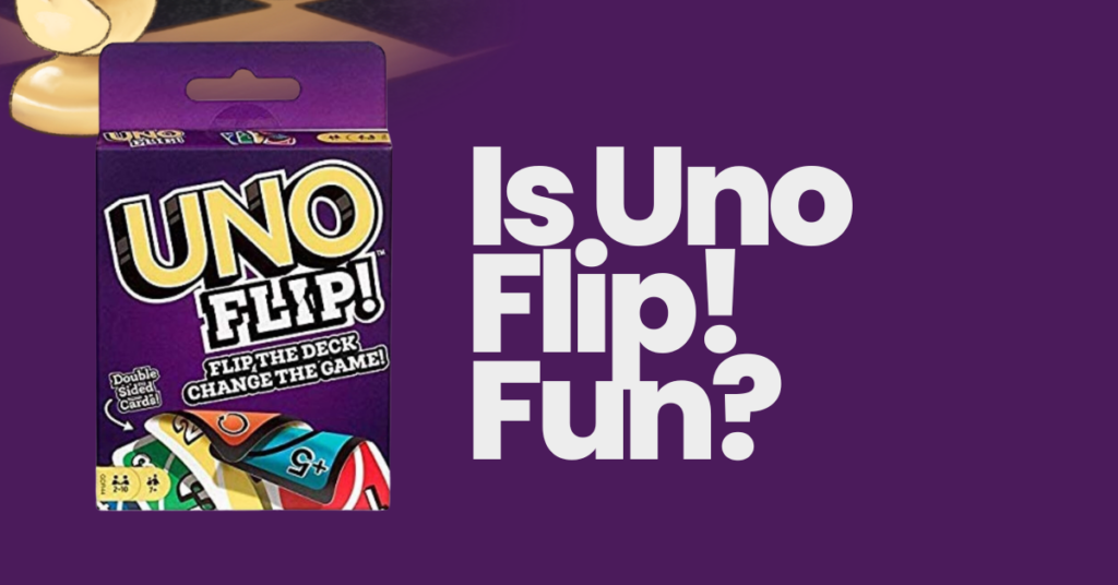 Is Uno Flip fun to play?