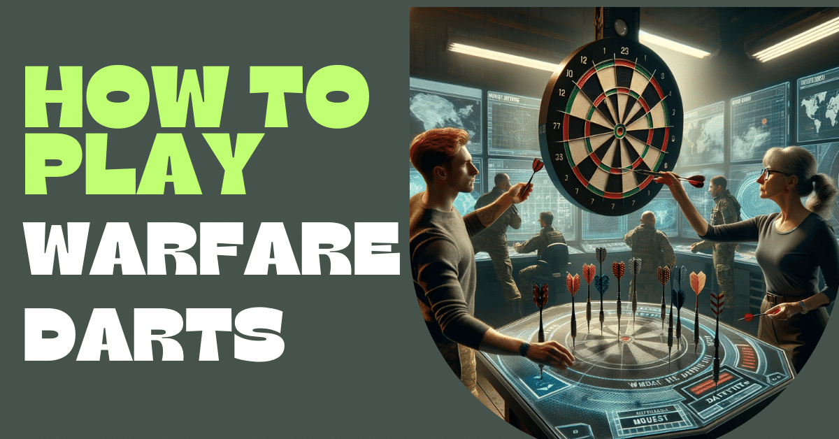How to play Warfare darts - Get started quick
