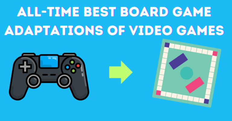 All-time Best Video Game Adaptations into Board Games